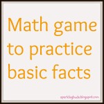 Math game to practice basic facts – sparklingbuds